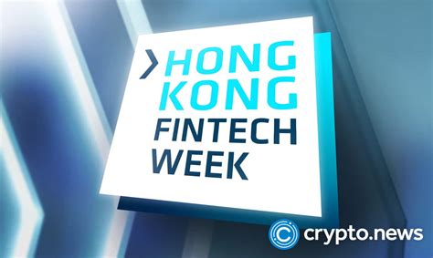 the 2022 hong kong fintech week will see the city government clarify