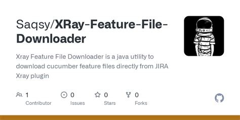 Github Saqsyxray Feature File Downloader Xray Feature File Downloader Is A Java Utility To