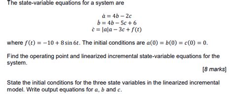 solved the state variable equations for a system are𝑎̇