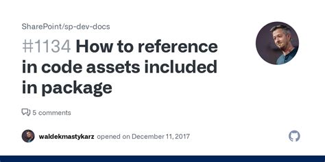 How To Reference In Code Assets Included In Package Issue SharePoint Sp Dev Docs GitHub
