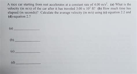 Solved A Race Car Starting From Rest Accelerates At A