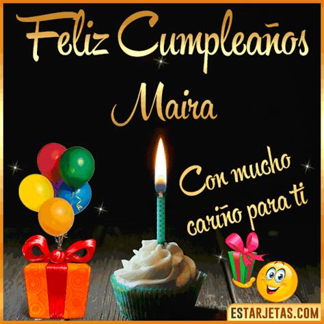 Feliz Cumpleaños Maira Imágenes  Tarjetas Y Mensajes