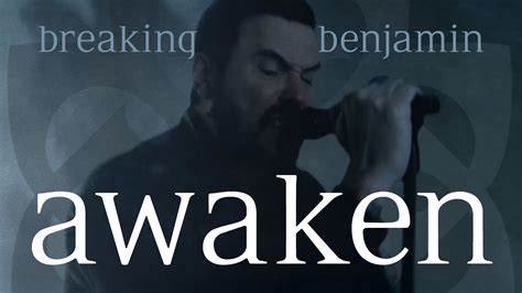 Breaking Benjamin Awaken Official Music Video Youtube