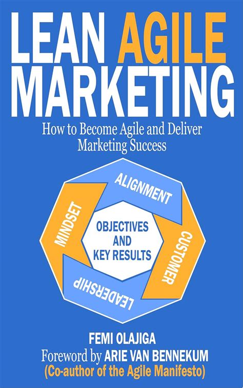 Amazon Com Lean Agile Marketing How To Become Agile And Deliver Marketing Succes EBook