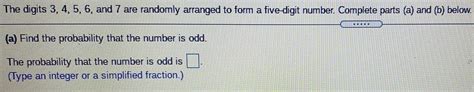 Answered The Digits 3 4 5 6 And 7 Are Randomly Arranged To Form A