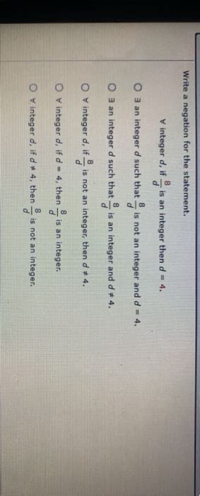 Solved Write A Negation For The Statement V Integer D If