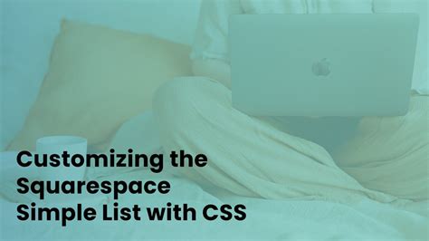 squarespace list section css all you need to know
