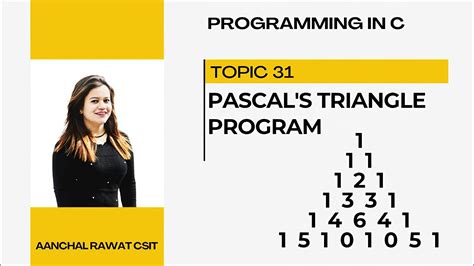 Pascals Triangle Program In Cpascal Triangle Easy Explanation C