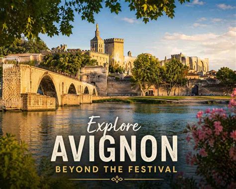 Festival De Avignon 2026 Complete Guide For Uk Travellers