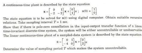[answered] A Continuous Time Plant Is Described By The State Equation 1 Kunduz