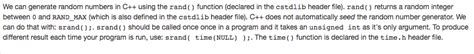 Solved We Can Generate Random Numbers In C Using The Rand