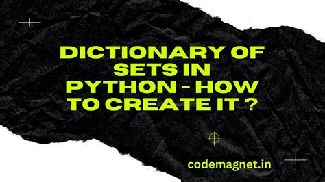 Unlock Powerful Data Management With Pythons Dictionary Of Sets 📚