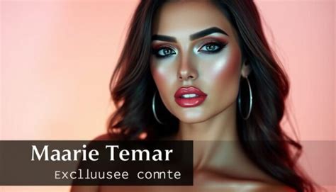 Marie Temara Onlyfans Se Hennes Eksklusive Innhold