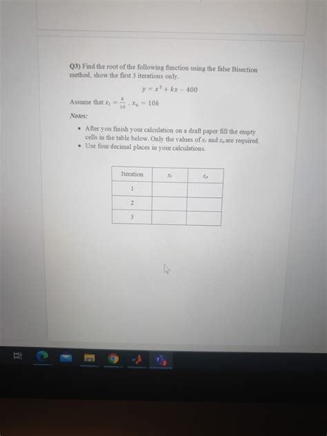 solved q3 find the root of the following function using the