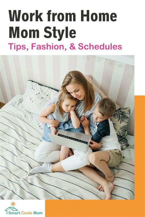 Work from Home Mom Style: Tips, Fashion, & Schedules - | Work from home ...