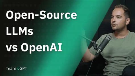 Can An Open Source Llm Compete With Openai Team Gpt Can An Open Source Llm Compete With Openai Team Gpt