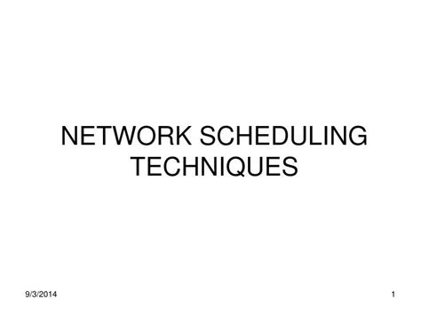 PPT NETWORK SCHEDULING TECHNIQUES PowerPoint Presentation Free Download ID