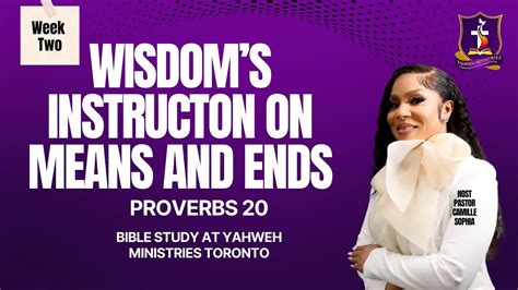 The Exegesis Of Proverbs 20 Wisdoms Instructions On Means And Ends
