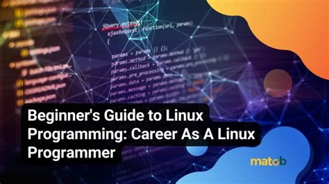 Beginner S Guide To Linux Programming Career As A Linux Programmer
