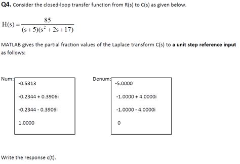 Solved Q Consider The Closed Loop Transfer Function From Chegg