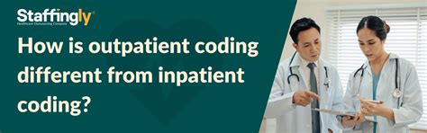 Benefits Of Inpatient Vs Outpatient Coding