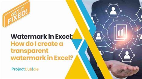 Watermark In Excel How Do I Create A Transparent Watermark In Excel