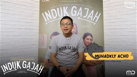 Acho Stand Up Comedy Sharing Jadi Sutradara Induk Gajah
