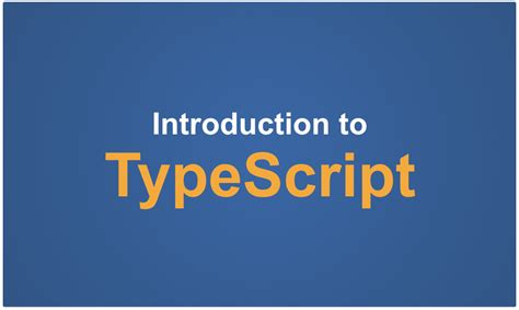 Typescript Introduction