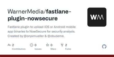 github warnermedia fastlane plugin nowsecure fastlane plugin to