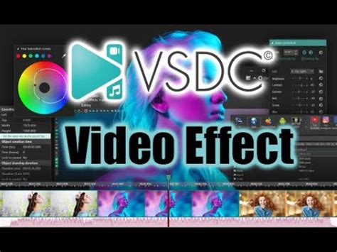 Complete Video Effect Adjustment In VSDC Free Video Editor YouTube