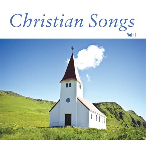 Christian Songs Vol 2 Album By Music Themes Spotify