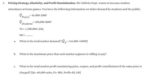 Solved Pricing Strategy Elasticity And Profit
