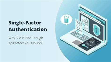 What Is Single Factor Authentication Sfa Pros And Cons Hideez