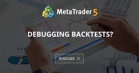 Debugging Backtests Best Expert Advisors Mql4 And Metatrader 4