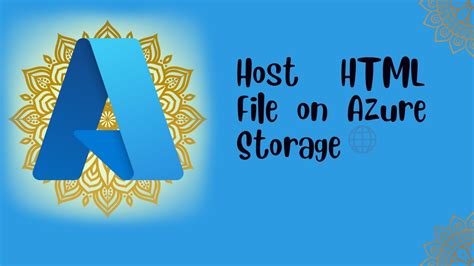 Host Html Files On Azure Storage Anonymous Access Tutorial 2024 🌐 Youtube