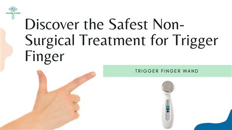 Discover The Safest Non Surgical Treatment For Trigger Finger Trigger