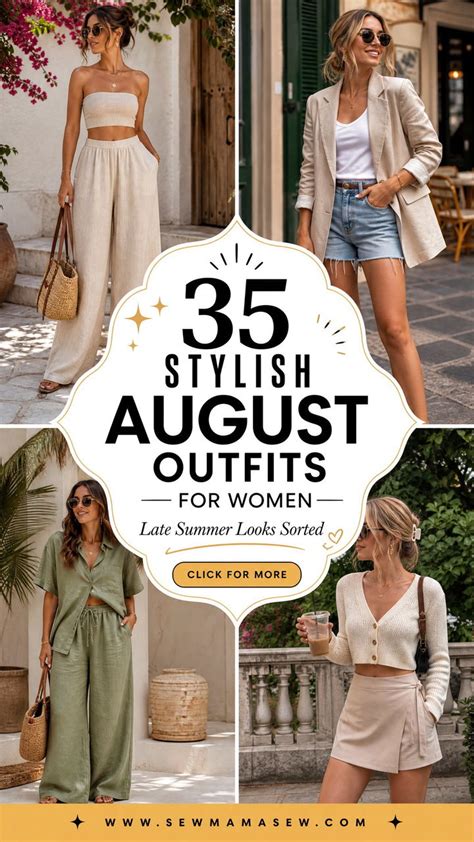 35 Stylish August Outfits For Women Late Summer Looks Sew Mama Sew