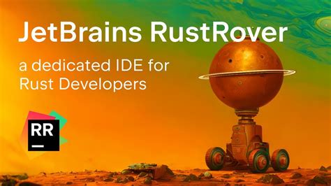 Rustrover Un Nouvel Ide Pour Rust Par Jetbrains Toptipsfr