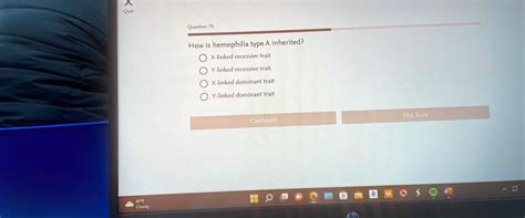 Solved Quit Question 75 How Is Hemophilia Type A Inherited X Linked