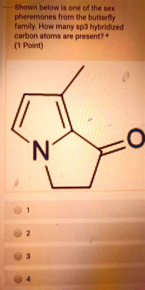 Solved Shown Below Is One Of The Sex Pheremones From The Butterfly