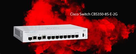 سوئیچ CBS350 8S E 2G سیسکو مشخصات فنی و قیمت خرید تجهیزت Cisco