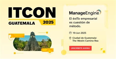 Manageengine Itcon Latam Guatemala 2025