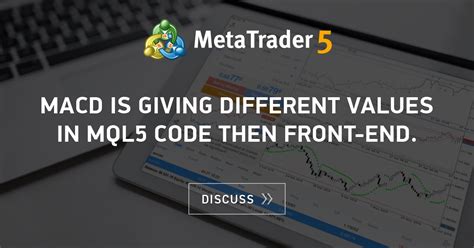 Macd Is Giving Different Values In Mql5 Code Then Front End Indices