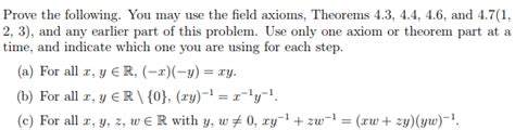 solved prove the following you may use the field axioms