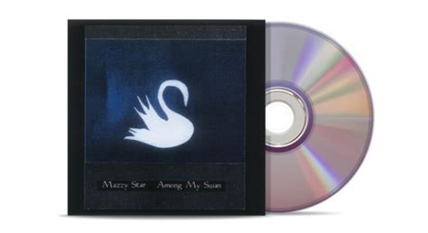 Mazzy Star Among My Swan Next Records