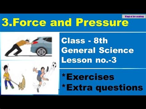 3 Force And Pressure Question And Answers Class 8 General Science