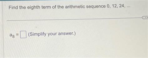 solved find the eighth term of the arithmetic sequence