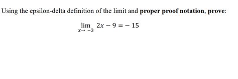Solved Using The Epsilon Delta Definition Of The Limit And Chegg