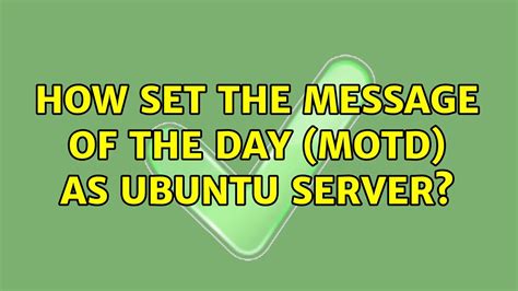 Ubuntu How Set The Message Of The Day Motd As Ubuntu Server 3