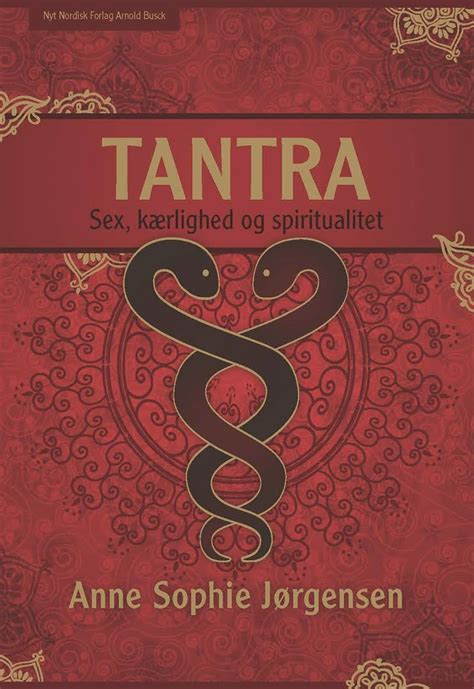 Tantra Sex Kærlighed Og Spiritualitet Tigerens Rede